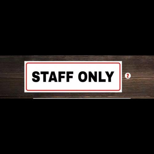 Jual Stiker STAFF ONLY/selain karyawan dilarang masuk 7,5x23cm.sign ...