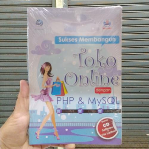 Jual buku asli: sukses membangun toko online dengan php & mysql+cd ... Jual buku asli: sukses membangun toko online dengan php & mysql+cd ...
