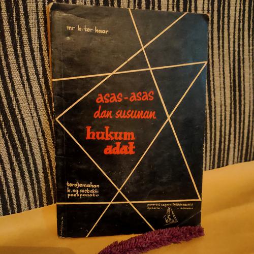 Promo Buku Bekas Orisinal Asas-Asas dan Susunan Hukum Adat B. Ter Haar ...
