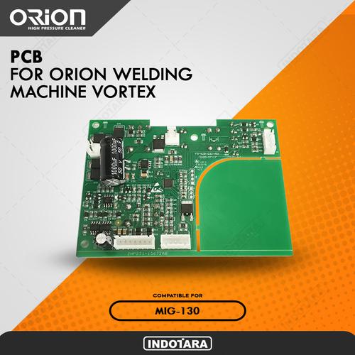 Jual PCB for Orion Welding Machine Vortex MIG-130 - Kab. Tangerang - PT. Indotara Persada ...