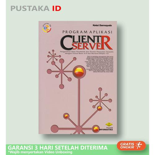 Promo Buku Program Aplikasi Client Server Visual Basic Dan Delphi 7.0 + CD - Kota Tangerang ...
