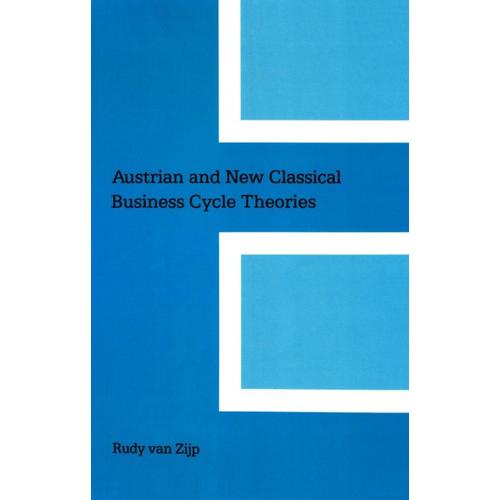 Jual Austrian and New Classical Business Cycle Theories A Comparative ...