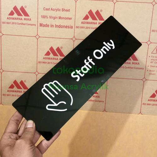 Jual staff only sign in acrylik - Hitam + Putih, stiker cutting ...