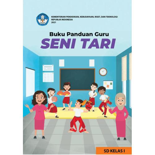 Jual Buku Panduan Guru Seni Tari Kelas 1 SD MI K21 2021 BG Buku Guru - Kota Surabaya ...