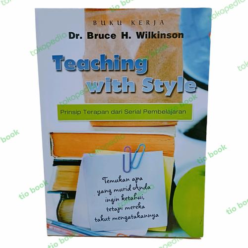 Jual BUKU TEACHING WITH STYLE PRINSIP TERAPAN DARI SERIAL PEMBELAJARAN - Jakarta Pusat - tio ...