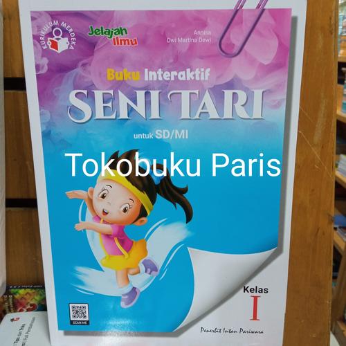 Jual ORI Buku Interaktif Seni Tari sd/mi kelas 1 kurikulum merdeka Intan P - Jakarta Timur ...