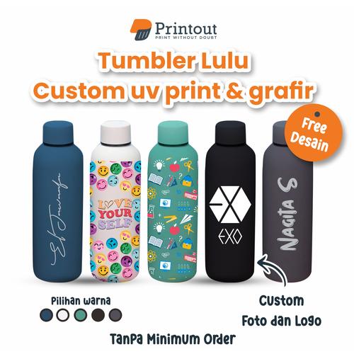 Jual BOTOL MINUM LULU AESTHETIC/TUMBLER UV PRINT CUSTOM FREE DESAIN ...