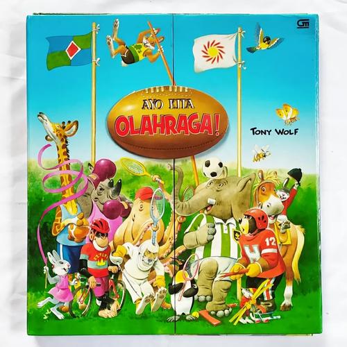 Jual Buku Tony Wolf Ayo Kita Olahraga - Kab. Indramayu - pustaka toko ...