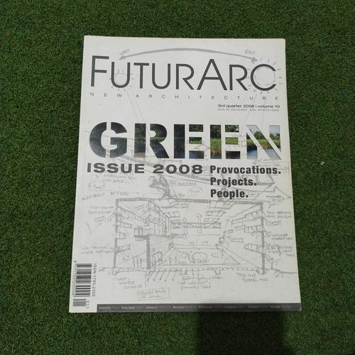 Jual MAJALAH FUTURARC VOL 10 2008 GREEN ISSUE NEW ARCHITECTURE - Kota ...
