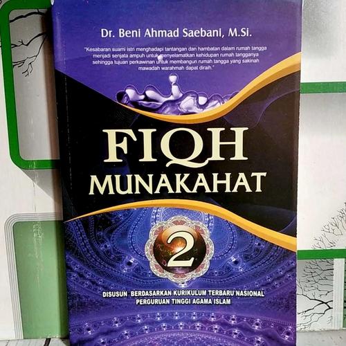 Jual Buku FIQH MUNAKAHAT 2 Dr. Beni Ahmad Saebani MSi PUSTAKA SETIA AJ-ISLU - Kota Bandung ...