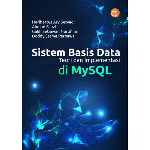 Jual Buku Sistem Basis Data Teori dan Implementasi di MySQL - BUKU ...