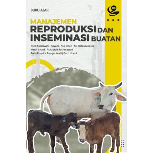 Jual Buku Ajar Manajemen Reproduksi dan Inseminasi Buatan - UB Press - Kab. Malang - GSS JM ...
