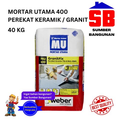 Jual MORTAR UTAMA 400 MU400 MU PEREKAT GRANIT BATU ALAM GRANITE KERAMIK ...