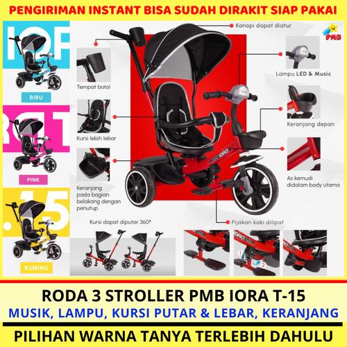 Jual Sepeda Anak Roda 3 (Tiga) Tricycle Stroller PMB IORA T15 - IORA T ...