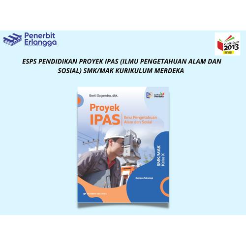 Jual BUKU PROYEK IPAS (RUMPUN TEKNOLOGI) KELAS X SMK KUMER ERLANGGA ...
