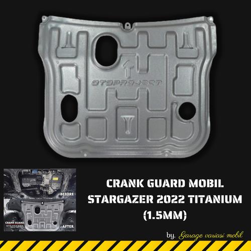 Jual CRANK GUARD MOBIL STARGAZER 2022-2023 TITANIUM (1.5MM) - Jakarta ...