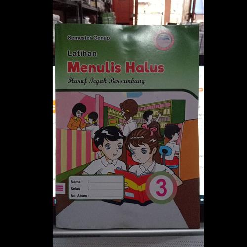 Jual Buku Latihan Menulis Halus Huruf Tegak Bersambung Kelas 3 SD - Kab ...