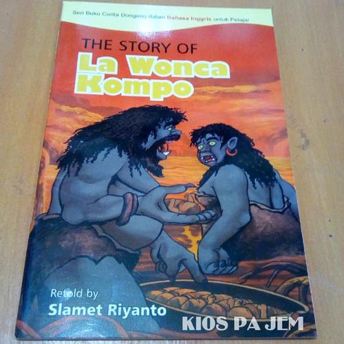 Jual The Story of La Wonca Kompo, by Slamet Riyanto - Kab. Bandung ...