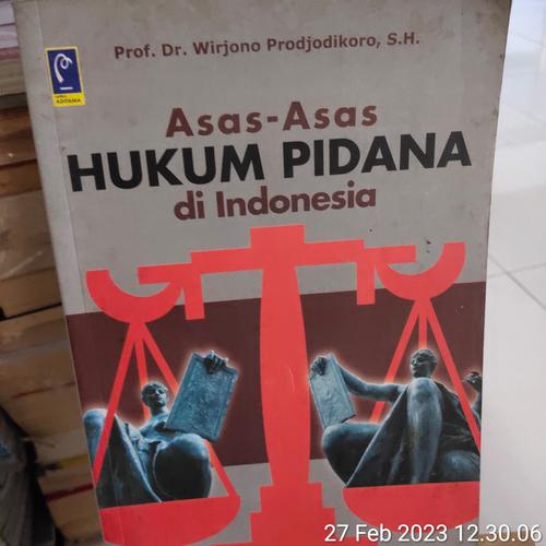 Jual Buku Asas-Asas HUKUM PIDANA di indonesia prof Dr Wirjono ...