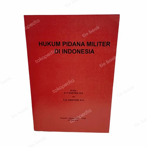 Jual BUKU HUKUM PIDANA MILITER DI INDONESIA - Jakarta Pusat - tio book ...