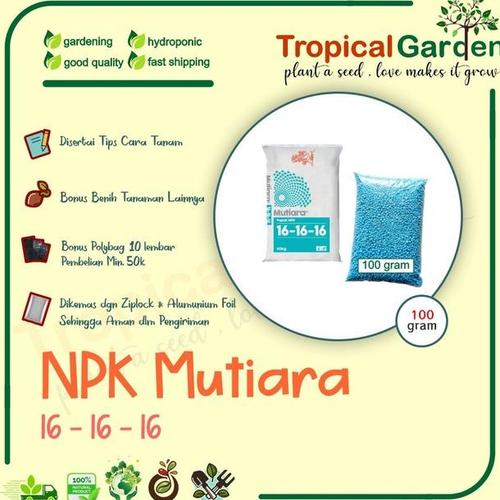 Jual Tropical Garden Pupuk NPK Mutiara Kemasan Plastik Repack 100 gram ...