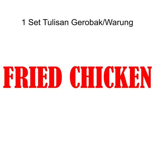 Jual Stiker Tulisan Gerobak FRIED CHICKEN - Merah, 15 cm - Kab. Bogor ...