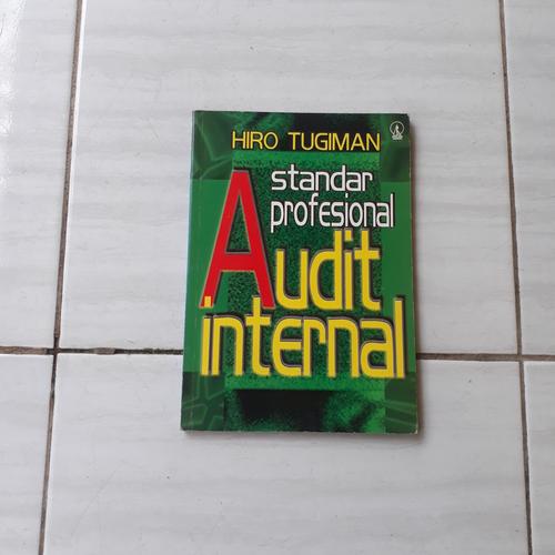 Jual STANDAR PROFESIONAL AUDIT INTERNAL - HIRO TUGIMAN B3 - Kota ...