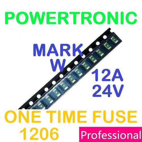 Jual 1206 12A 24V Fuse Fast Blow Acting Marking W SMD One Time Fuse ...