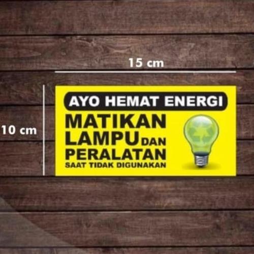 Jual STIKER SIGN 20X10 HEMAT ENERGI MATIKAN LAMPU - Jakarta Utara - ArfanJaya08 | Tokopedia