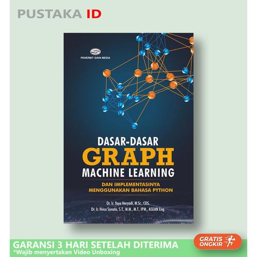 Promo Buku Dasar-Dasar Graph Machine Learning - Kota Tangerang ...