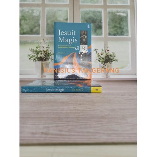 Jual JESUIT MAGIS - Pengalaman Formasi Latihan Rohani 6 Jesuit Awal ...