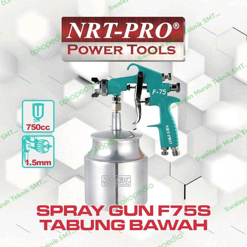 Jual Spraygun Cat Semprot Tabung Bawah NRT-PRO F75S Air Spray Gun F-75 ...