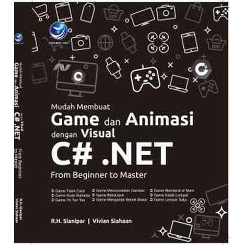 Jual Mudah Membuat Game dan Animasi dengan Visual C# - Kab. Sleman ...
