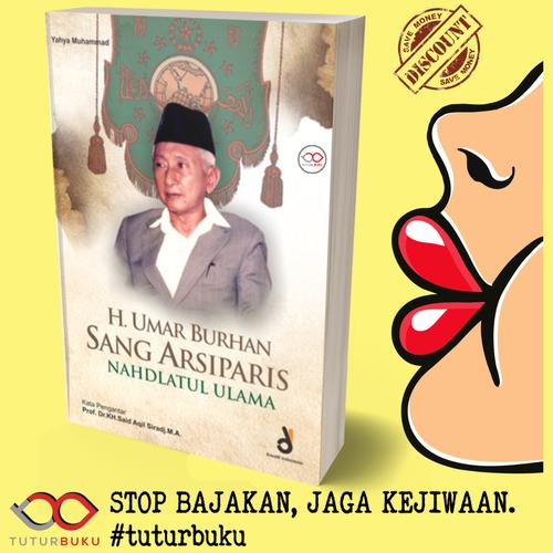 Jual Haji Umar Burhan Sang Arsiparis Nahdlatul Ulama - Yahya Muhammad - Kota Yogyakarta - Tutur ...