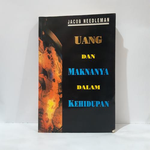 Jual UANG DAN MAKNANYA DALAM KEHIDUPAN BY JACOB NEEDLEMAN - Jakarta ...