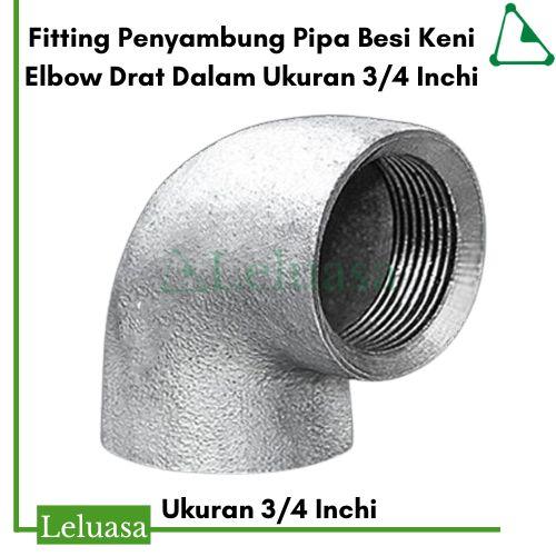 Jual Fitting Penyambung Pipa Besi Keni Elbow Drat Dalam Ukuran 3/4 ...
