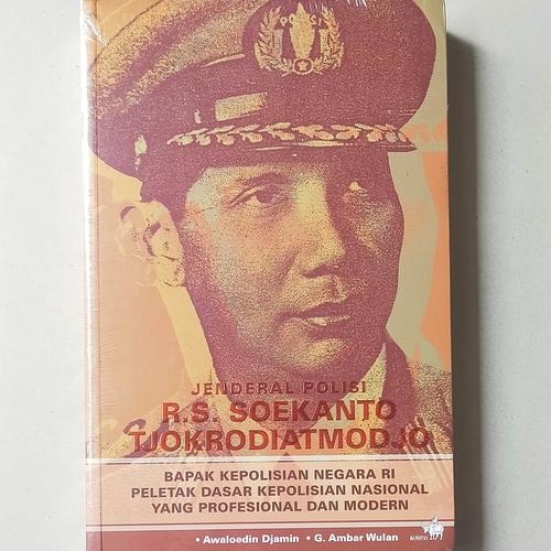 Jual Biografi Jenderal Polisi R.S Soekanto Tjokrodiatmodjo oleh ...