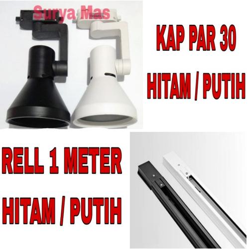 Jual Kap Rumah Lampu Sorot Par 30 Spotlight Track Rell Par30 Fitting ...