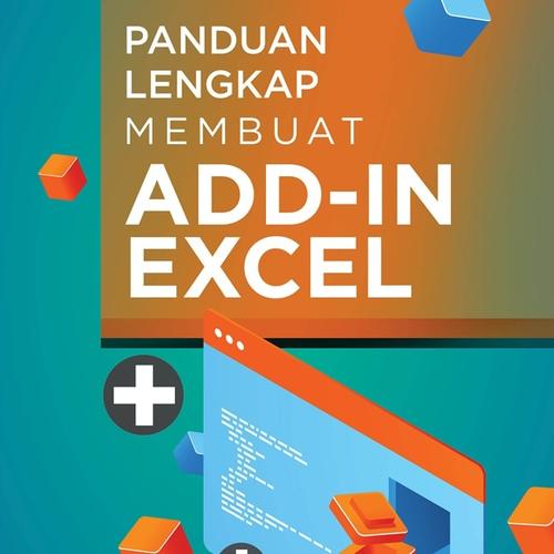 Jual Panduan Lengkap Membuat Add-In Excel - Jakarta Utara - Komik store | Tokopedia