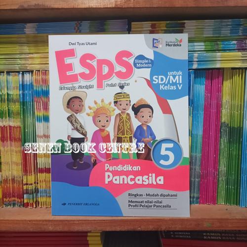 Jual Buku ESPS Pendidikan Pancasila Kelas 5 SD Kurikulum Merdeka Erlangga - Jakarta Pusat ...