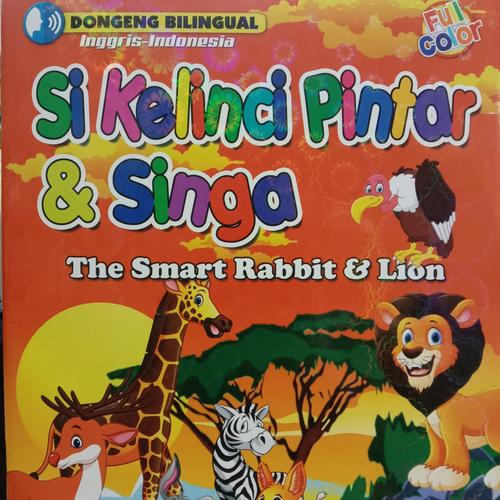 Jual Buku bacaan Cerita Dongeng Anak Bilingual Si Kelinci Pintar dan ...
