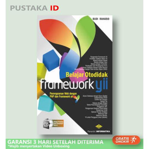 Promo Buku Belajar Otodidak Framework Yii - Kota Tangerang - Pustaka ID ... Promo Buku Belajar Otodidak Framework Yii - Kota Tangerang - Pustaka ID ...