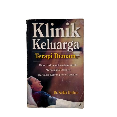Jual KLINIK KELUARGA TERAPI DEMAM BUKU PEDOMAN LENGKAP UNTUK MEWASPADAI ...