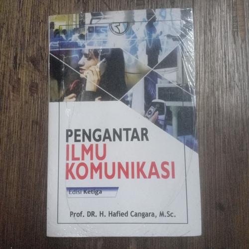 Jual PENGANTAR ILMU KOMUNIKASI Edisi Ketiga Prof.DR.H.Hafied Cangara,M.Sc. - Jakarta Pusat ...
