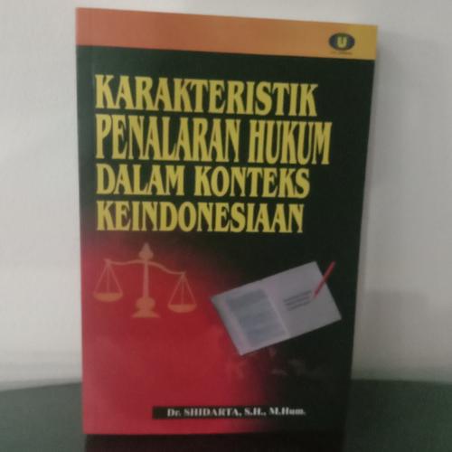Jual DR SHIDARTA SH KARAKTERISTIK PENALARAN HUKUM DALAM KONTEKS ...