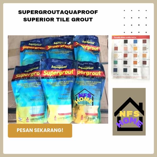 Jual SUPERGROUT AQUAPROOF / SUPERIOR TILE GROUT 1KG - GING BROWN SG11 ...