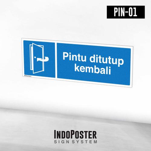 Jual Stiker Safety Sign K3 Pintu ditutup kembali please keep door ...