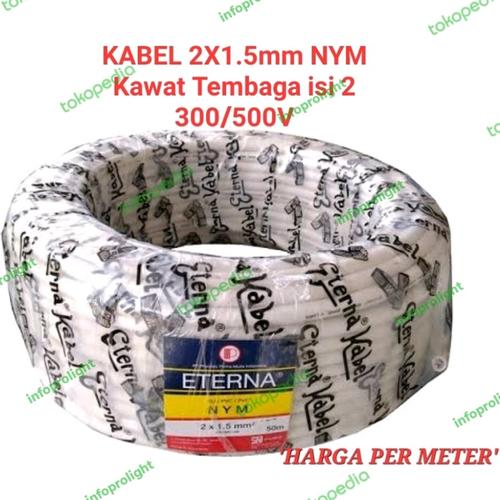 Jual Kabel Listrik ETERNA 2X1.5MM NYM Tembaga PERMETER - 1ROLL/50M ...