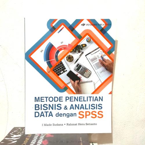 Jual METODE PENELITIAN BISNIS DAN ANALISIS DATA DENGAN SPSS - I MADE ...