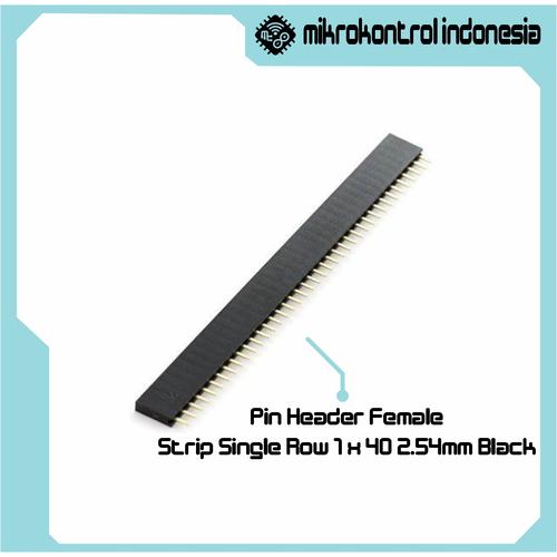 Jual Pin Header Female Strip Single Row 1x40 2.54mm - Kab. Tasikmalaya ...